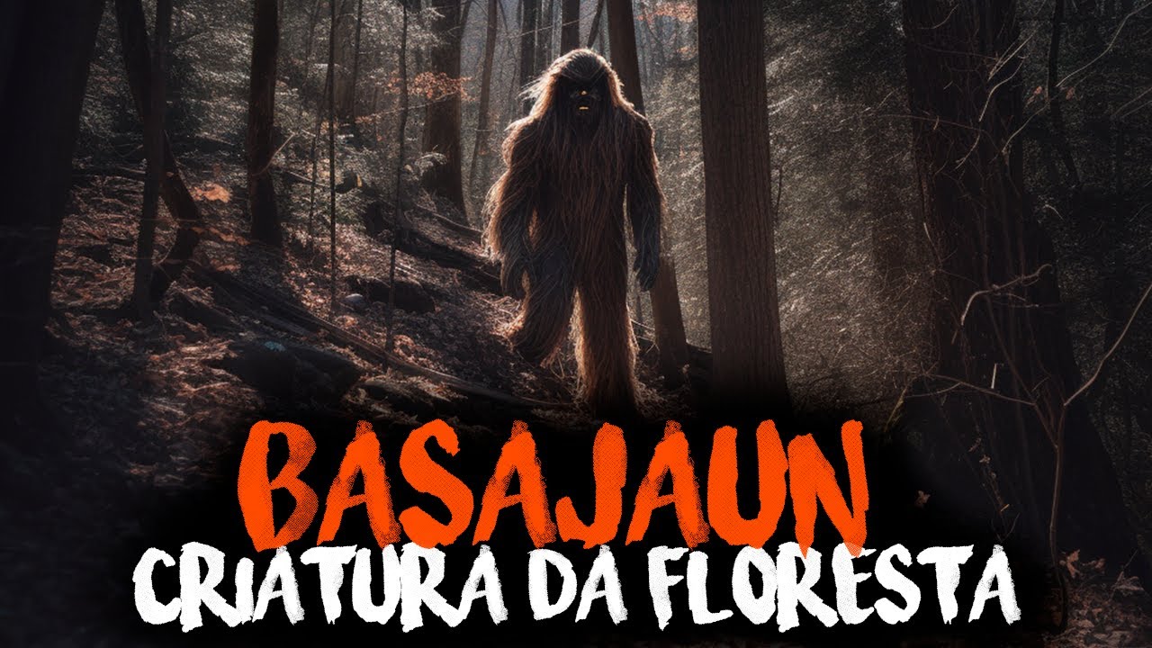 BASAJAUN: GUARDIÃO DA FLORESTAS DO FOLCLORE BASCO - YouTube