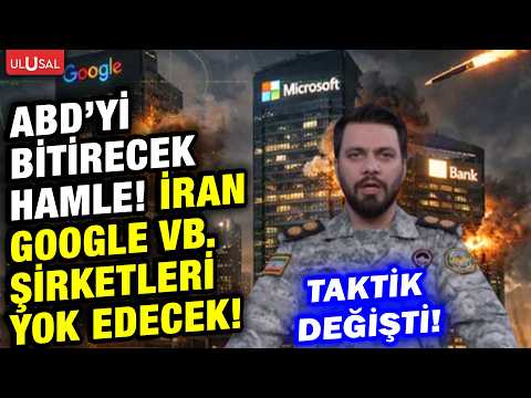 İran taktik değiştirdi! Devrim Muhafızları Ordusu Google Microsoft vb. ABD şirketlerini imha edecek!