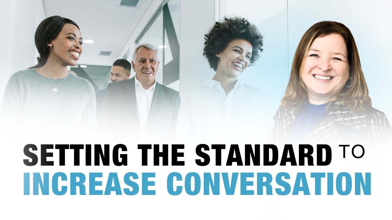 Setting the Standard to Increase Conversation - YouTube