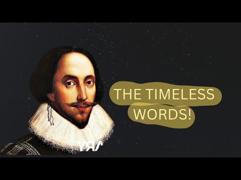 THE TIMELESS WORDS OF WILLIAM SHAKESPEARE - YouTube