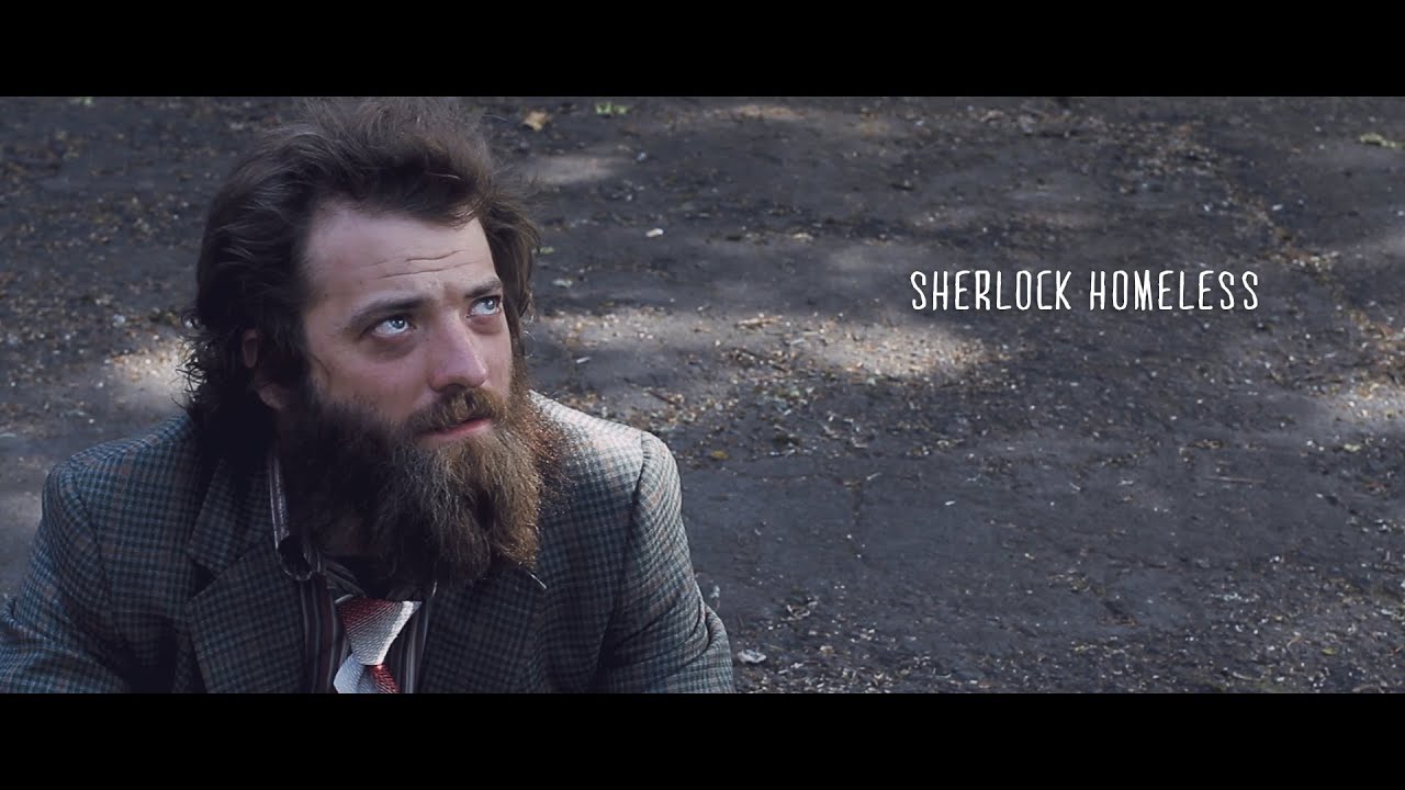 Sherlock Homeless - YouTube