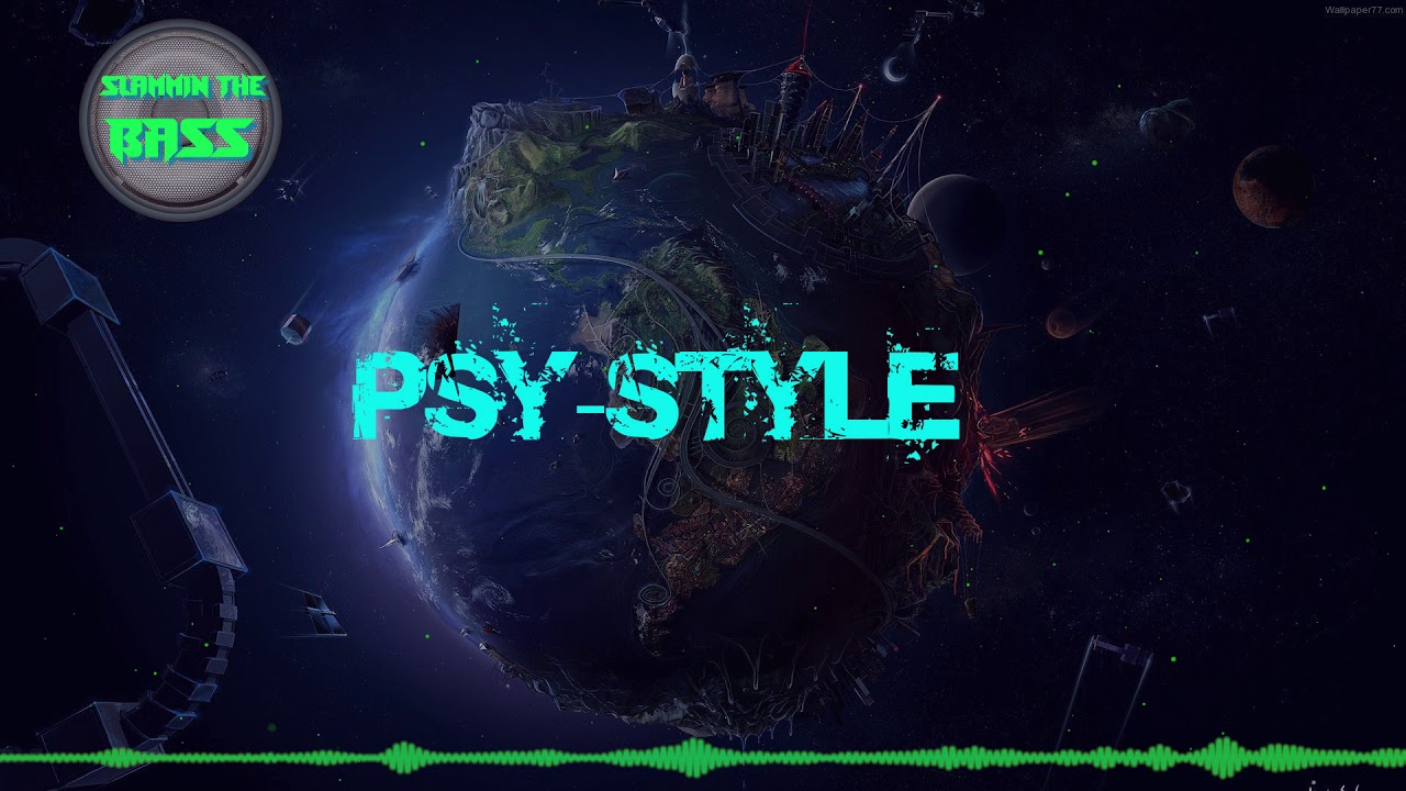 Slammin The Bass - Psystyle Vol 1 - YouTube