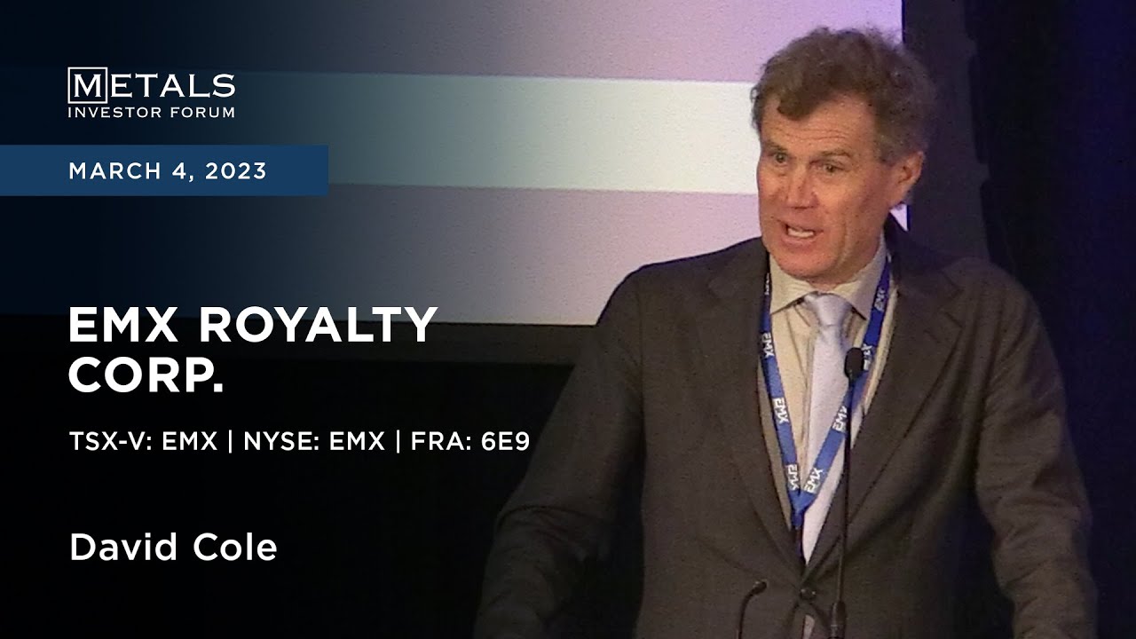 Dave Cole of EMX Royalty Corp. presents at the Metals Investor Forum ...