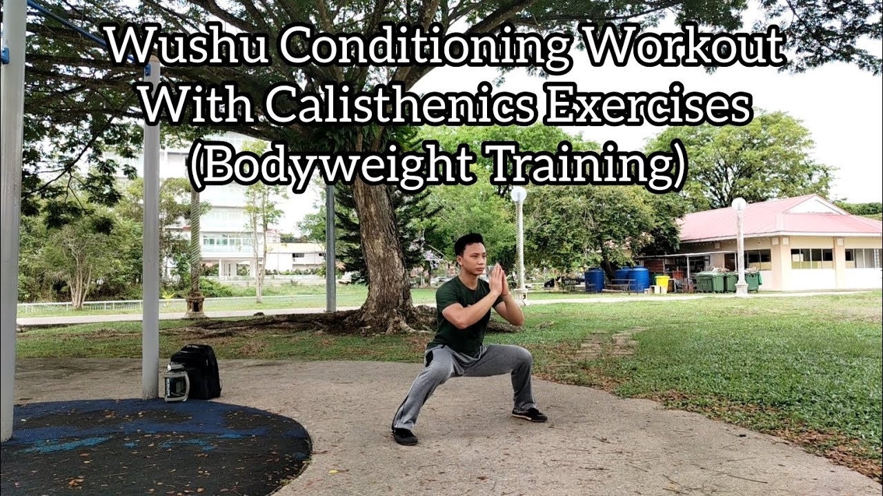 Wushu Conditioning Workout with Calisthenics (Bodyweight Training ...