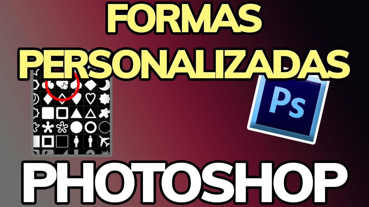 Cómo usar la HERRAMIENTA de FORMAS PERSONALIZADAS en PHOTOSHOP - YouTube