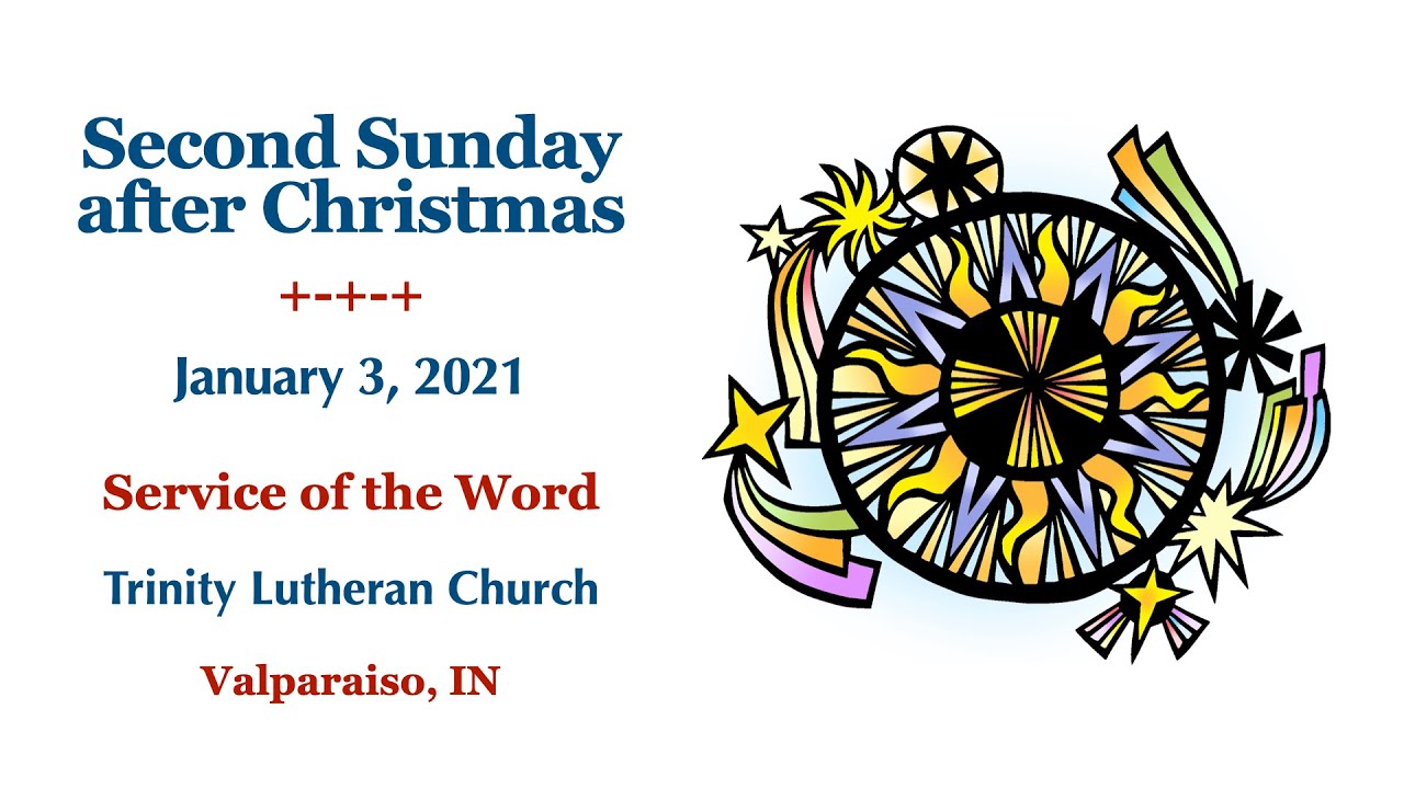 Trinity Lutheran Church - Second Sunday after Christmas - January 3 ...