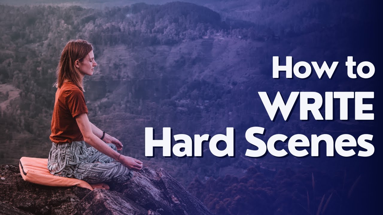 How to Write Intense Scenes (Writers, Listen Up!) - YouTube