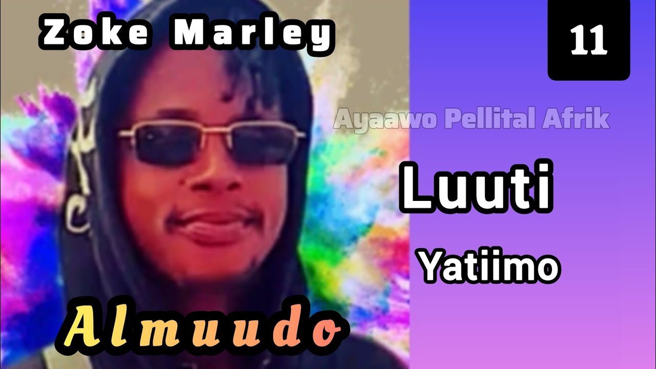 11 Zoke Marley _ Luuti ( Yatiimo) - YouTube