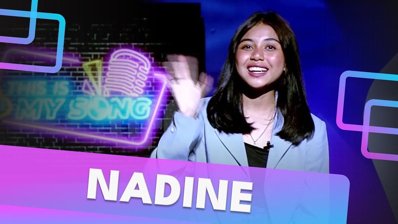 THIS IS MY SONG - Nadine - YouTube