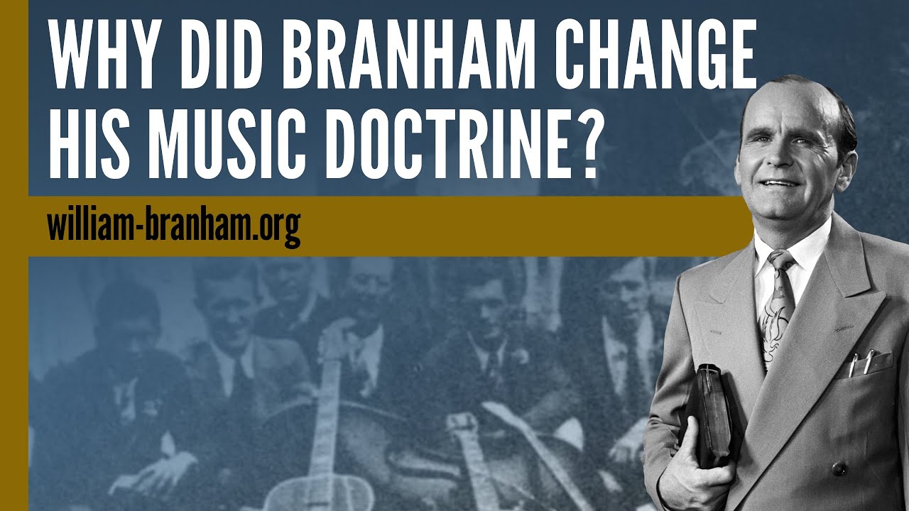 Why Did Branham Change His Music Doctrine? - YouTube