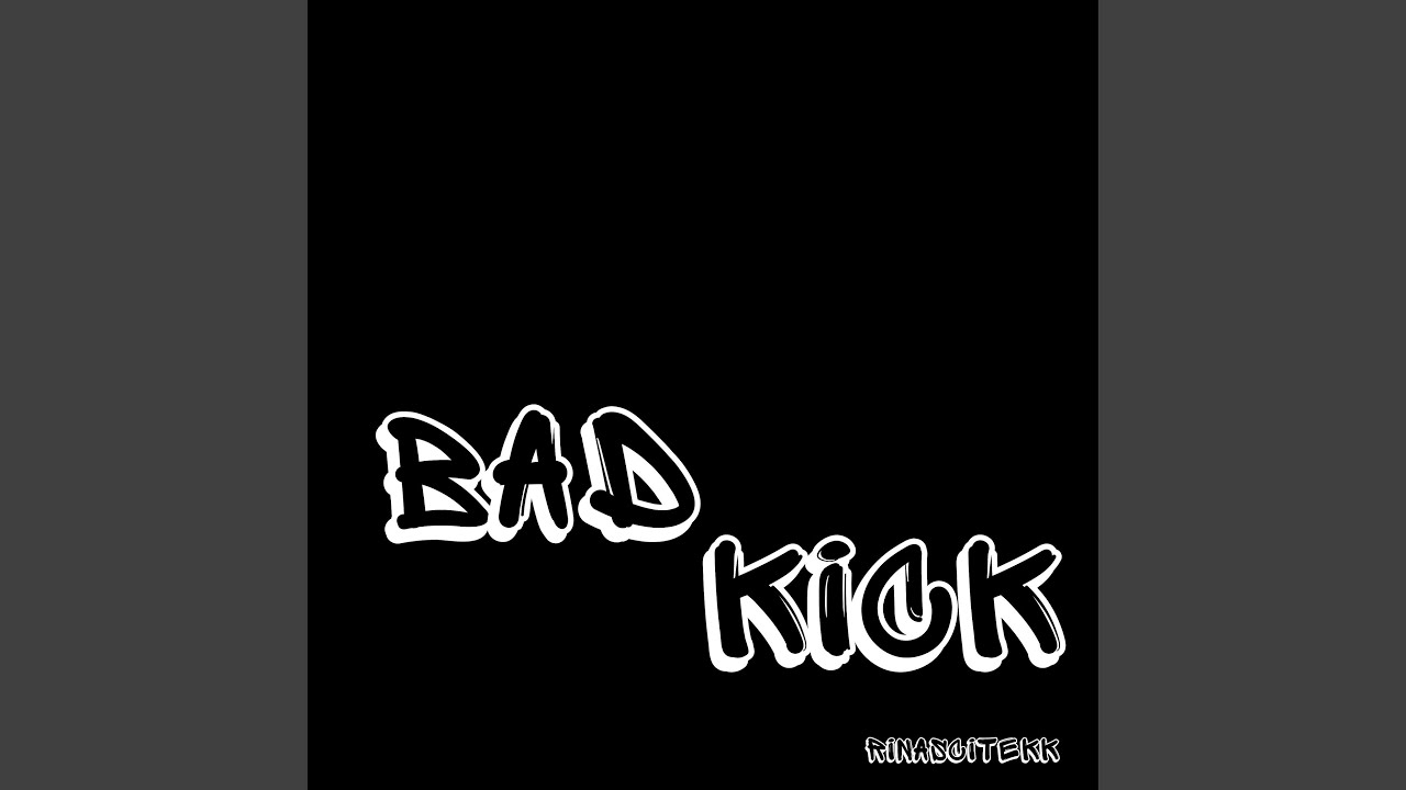 Bad kick - YouTube