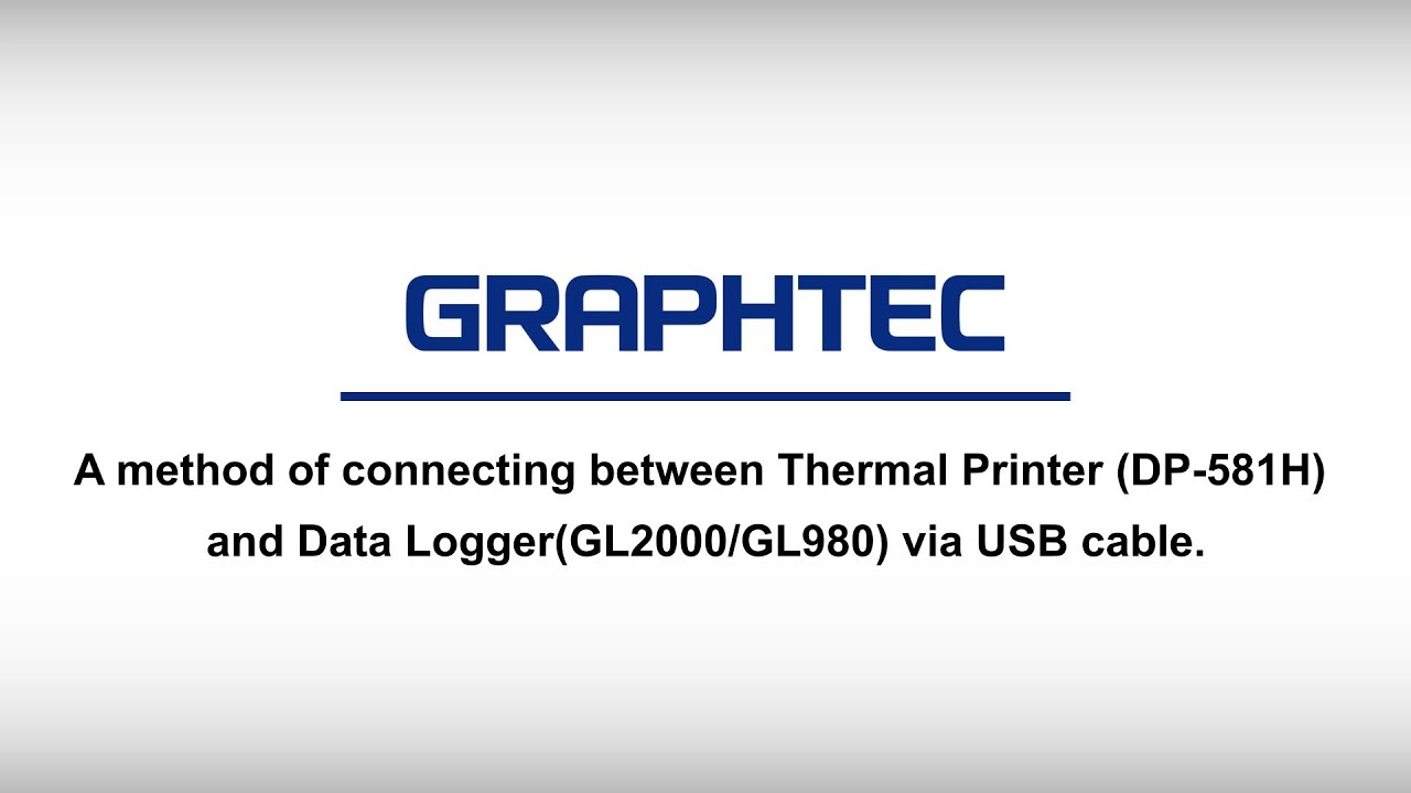 [DP-581H/GL2000/GL980] Connecting between Thermal Printer and Data Logger via USB cable - YouTube