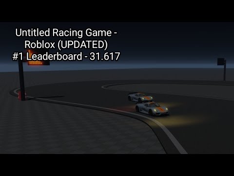 Untitled Racing Game Roblox Hotlap (Update 2) #1 Time - 31.617 - YouTube