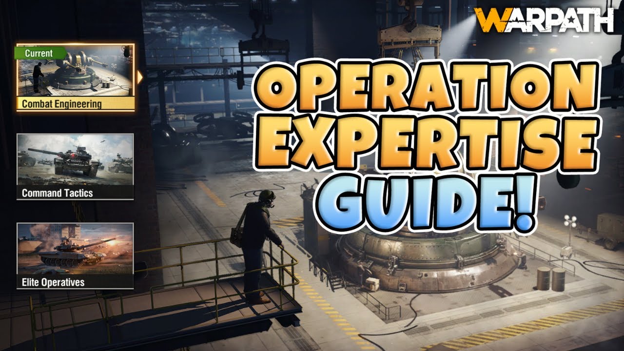 Warpath – Operation Expertise Guide - YouTube