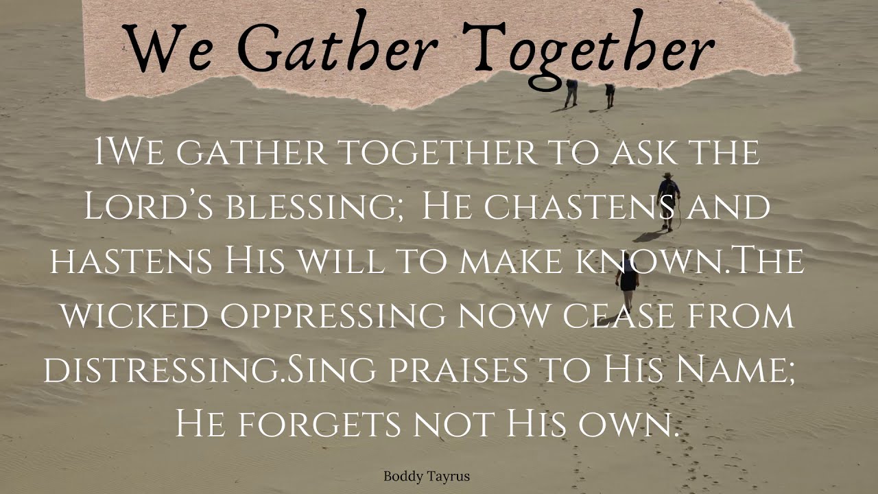 #8 We Gather Together | with Lyrics | piano (instrumental) | Sailor ...