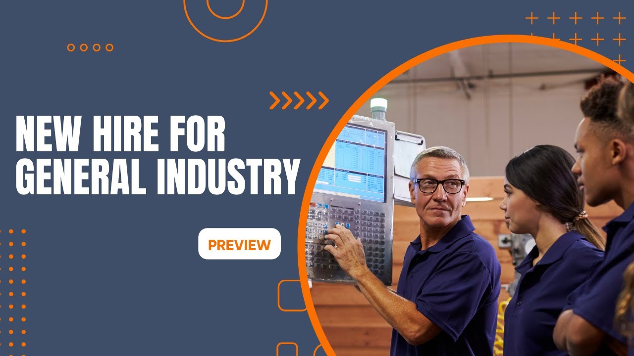 New Hire Orientation For General Industry (Safety Training Preview ...