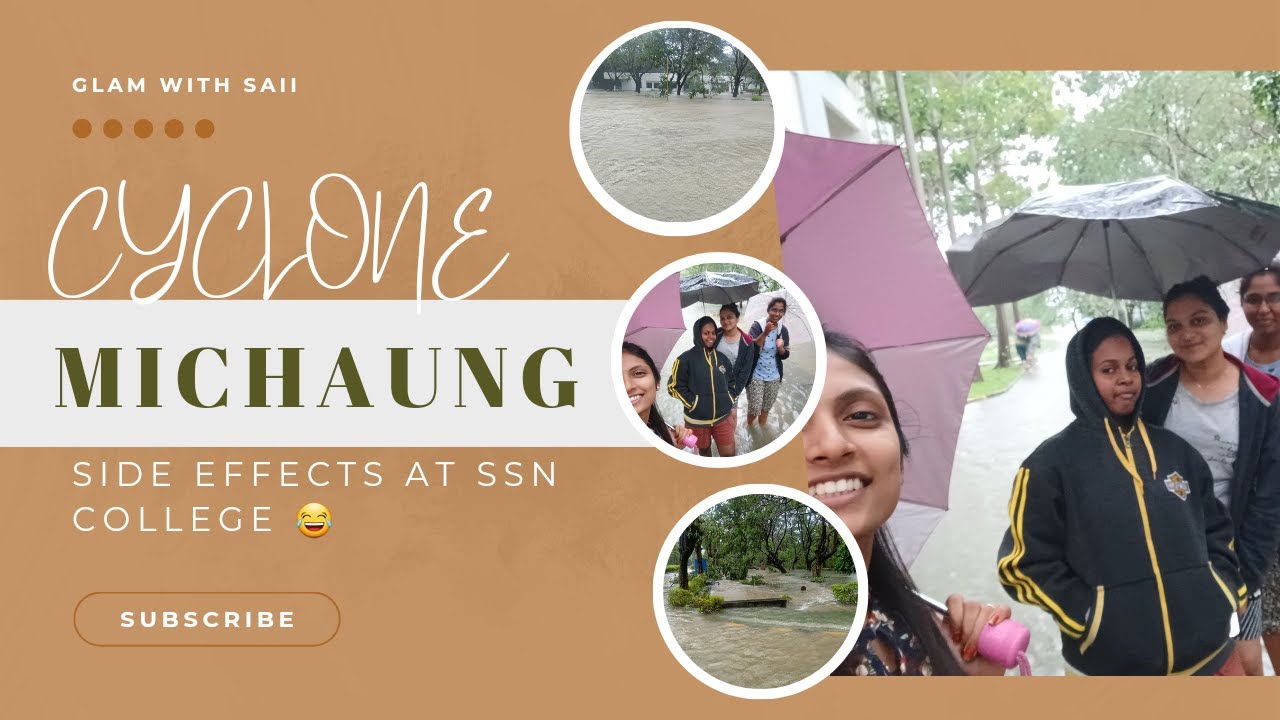 Cyclone Michaung's Impact on SSN Girls Hostel #chennai #michaungcyclone ...
