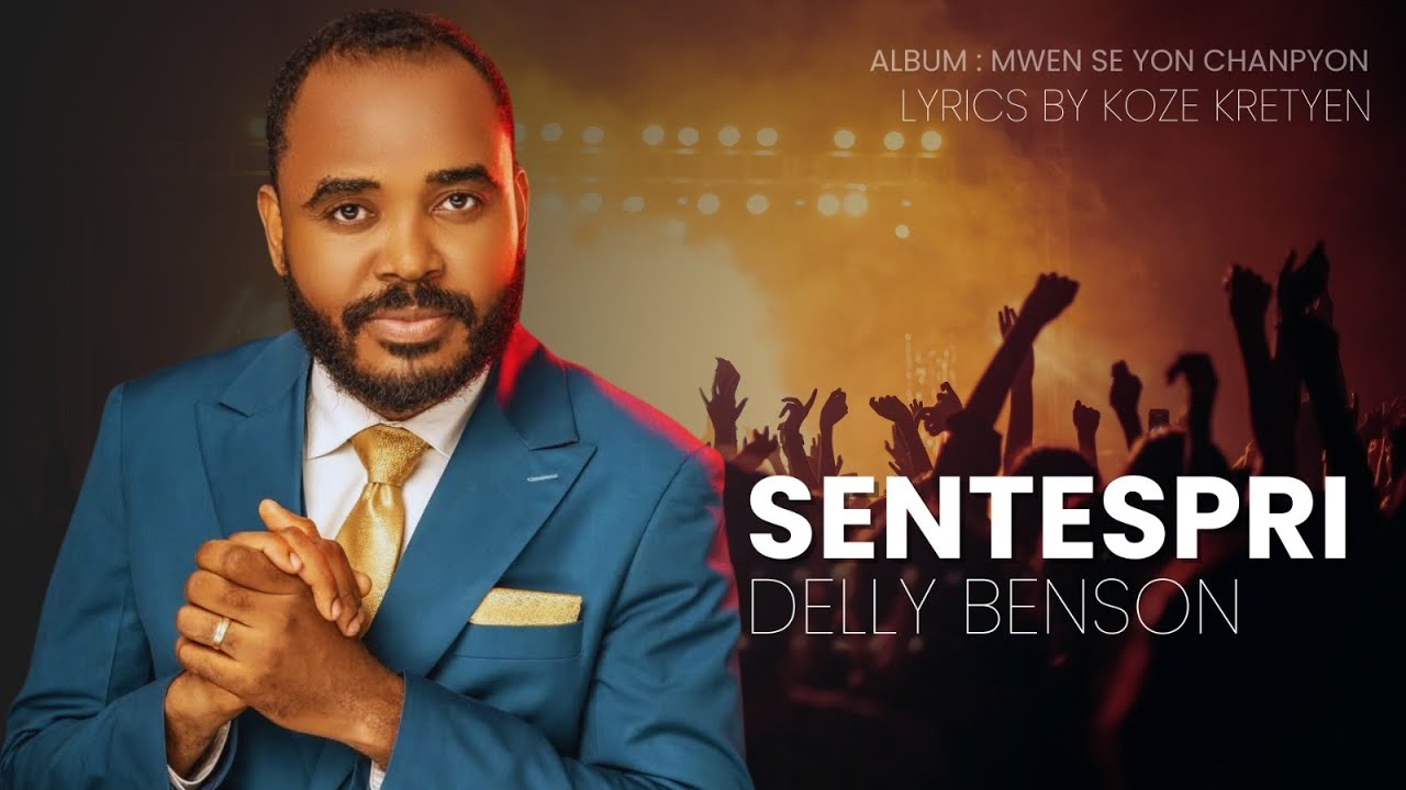 Sentespri - Delly Benson - (Lyrics by Koze Kretyen) - YouTube