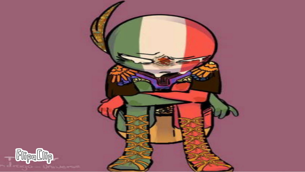 Countryhumans/ Mexico - YouTube