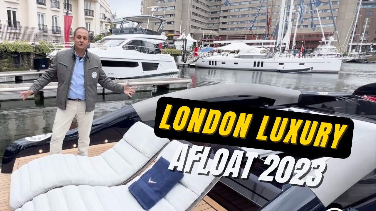 London Luxury Afloat 2023 - YouTube
