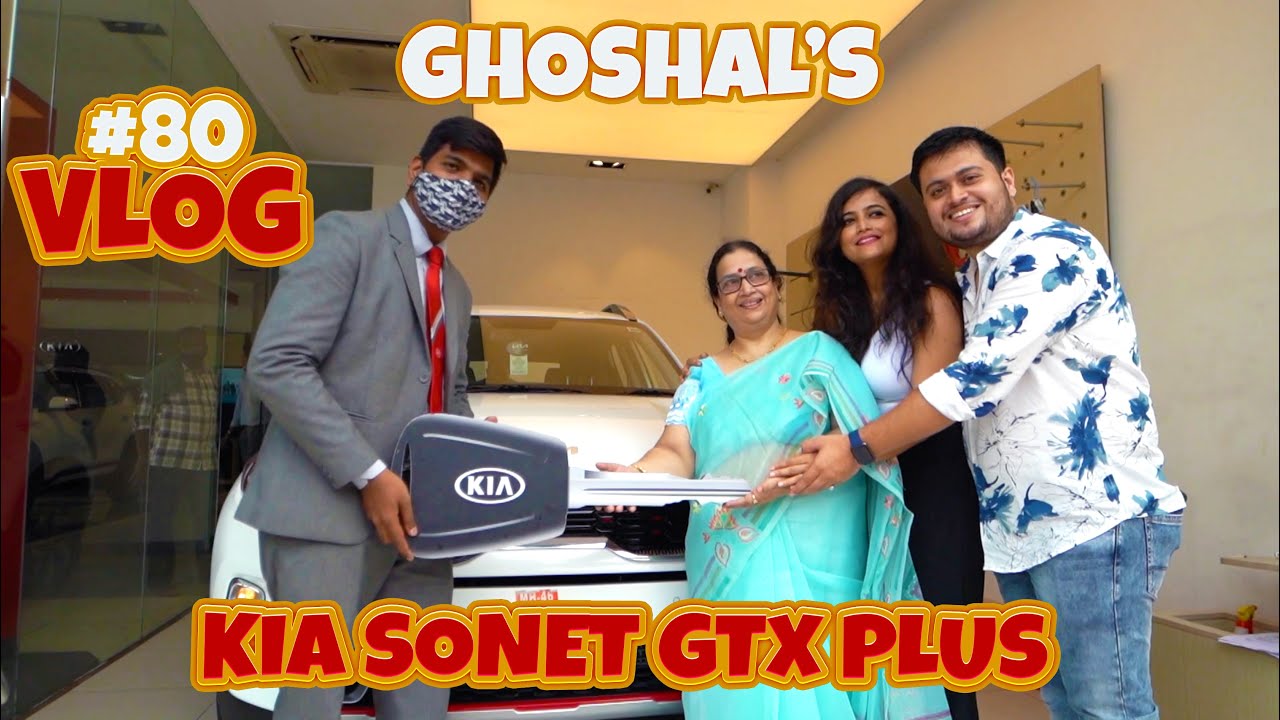 KIA SONET GTX+ it is!!! || New Car || Ghoshal Vlog || Aniket & Annu - YouTube