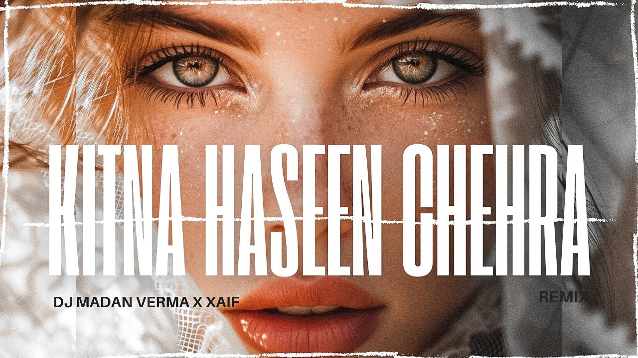 Kitna Haseen Chehra (Remix) Dilwale (1994) - Dj Madan Verma x Xaif ...