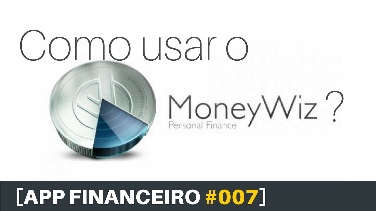 Testamos o Moneywiz - Vale a pena? - APLICATIVOS FINANCEIROS 007 - YouTube
