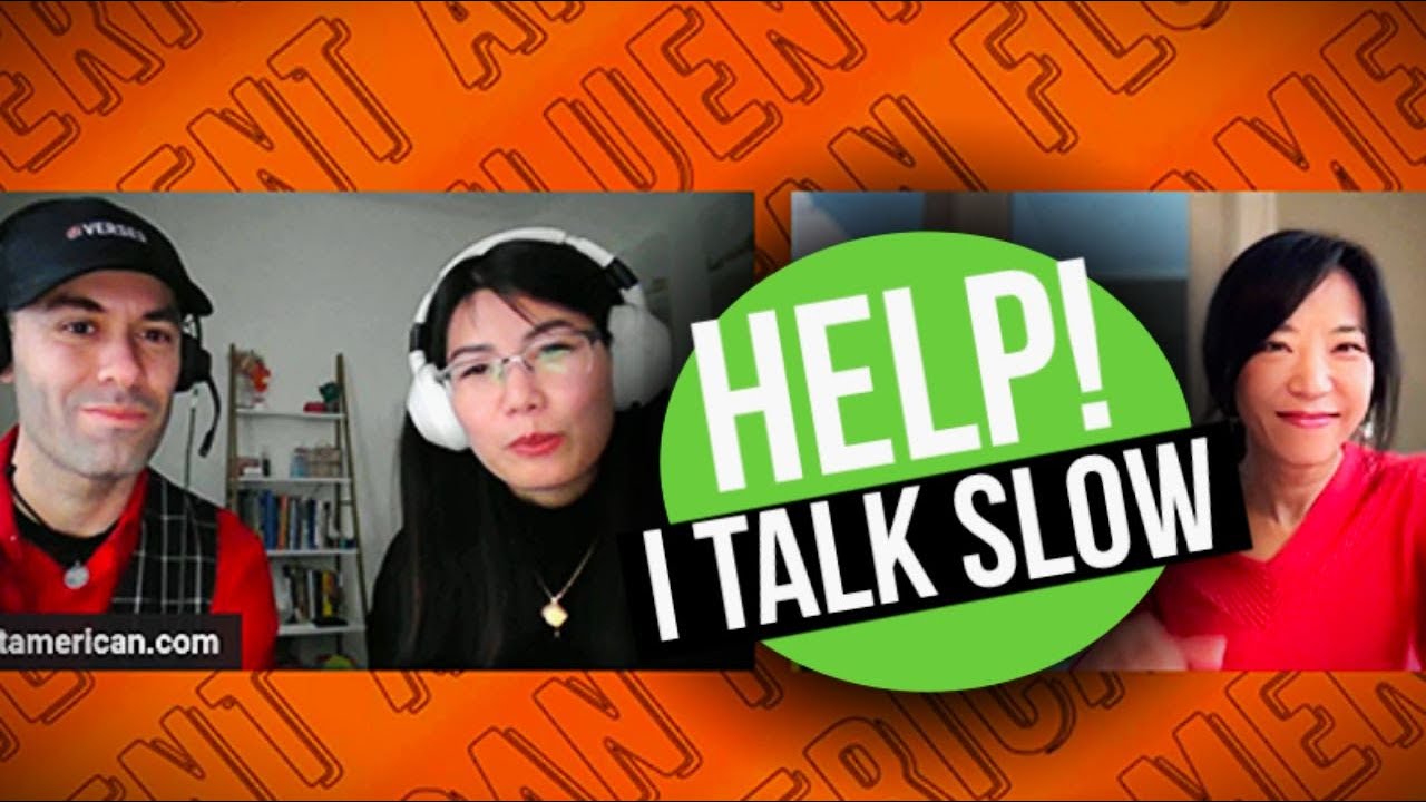 "I Speak English TOO Slow!" - YouTube