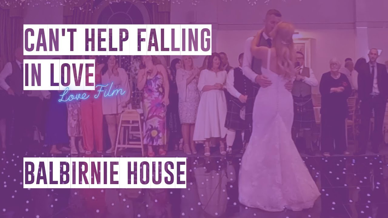 First Dance Film: Can't Help Falling in Love With You - YouTube