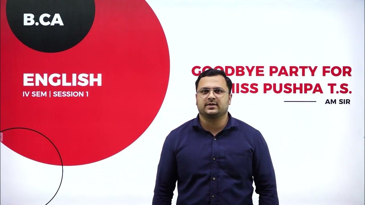 DAY 01 | ENGLISH | IV SEM | B.CA | NEP | GOODBYE PARTY FOR MISS PUSHPA T S | L1 - YouTube