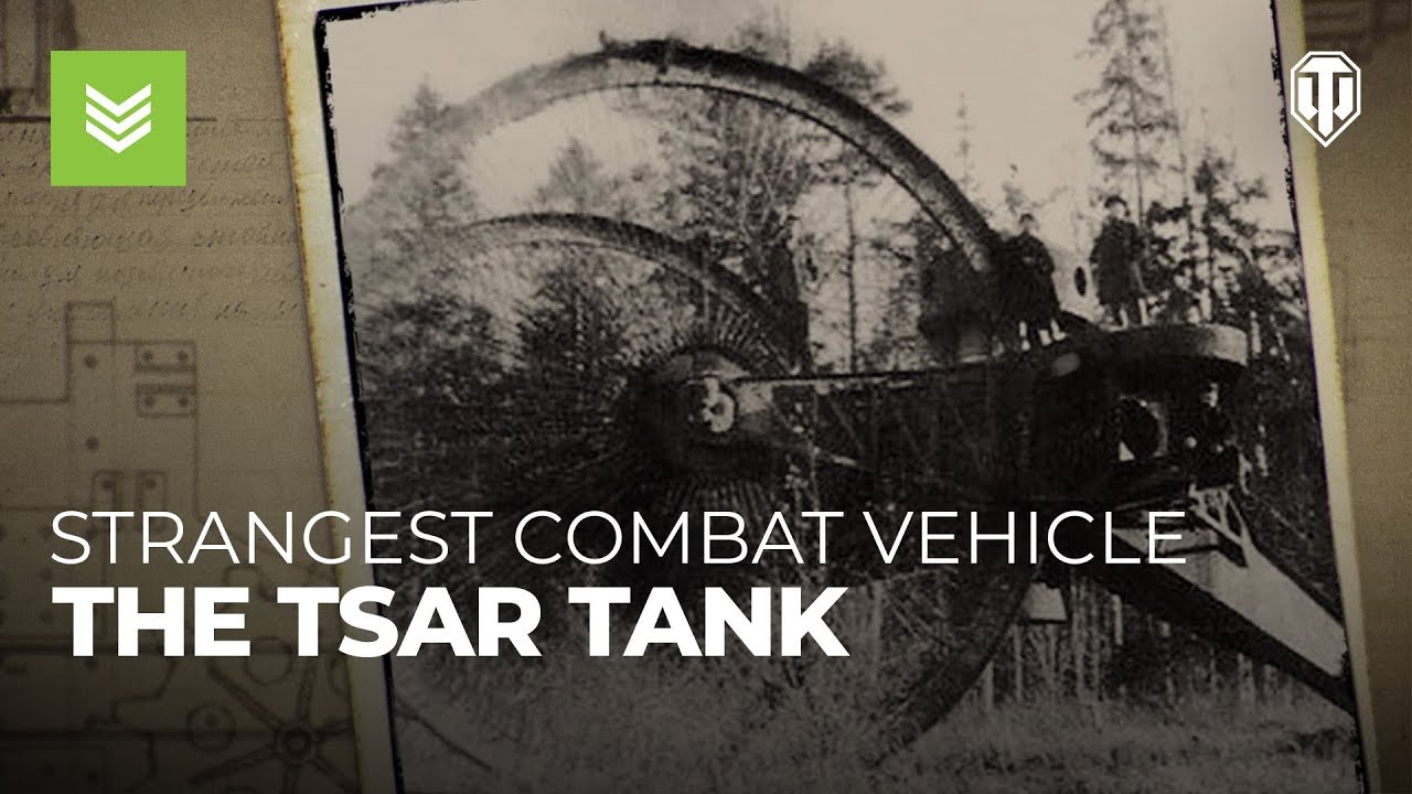 Tsar Tank: The World's Strangest Combat Vehicle - YouTube