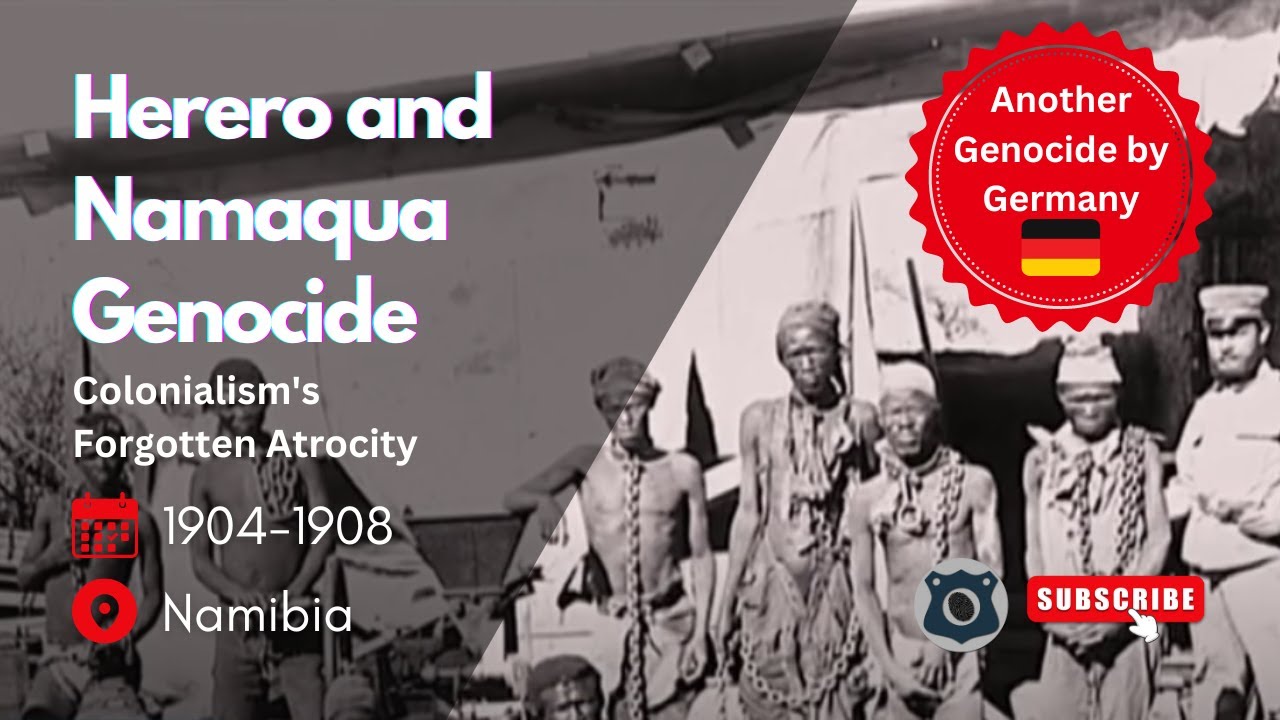 Herero and Namaqua Genocide: Colonialism's Forgotten Atrocity - YouTube