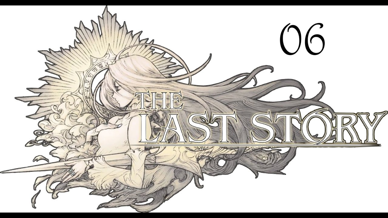 The Last Story EP.6 - I've Got Next - YouTube