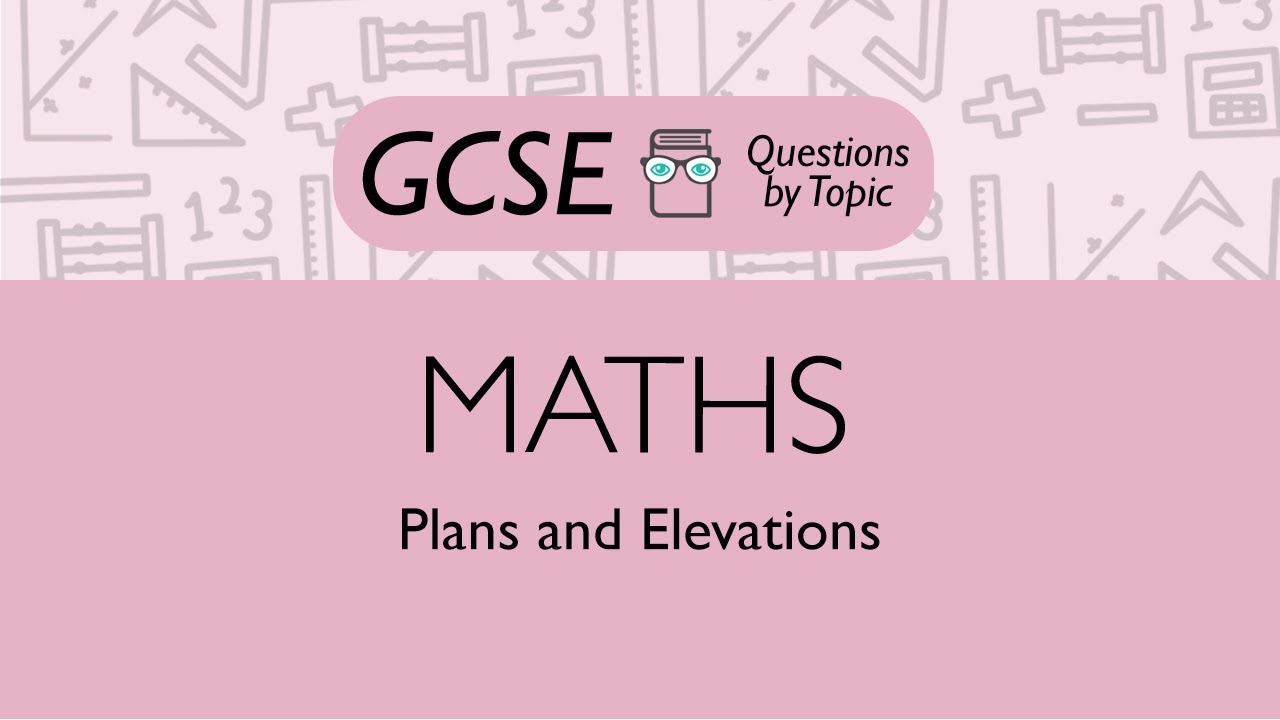 Plans and Elevations (Higher) - Q1 | Maths GCSE | PMT Education - YouTube