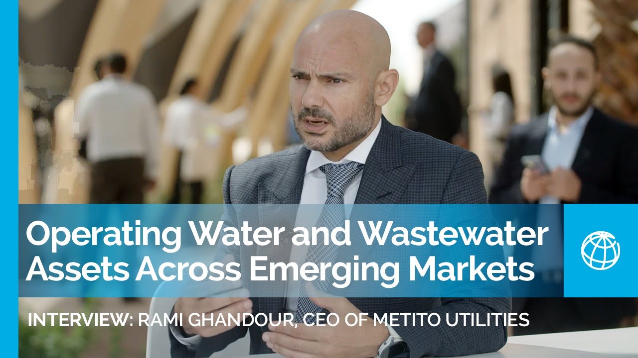 Operating Water and Wastewater Assets Across Emerging Markets: Rami ...