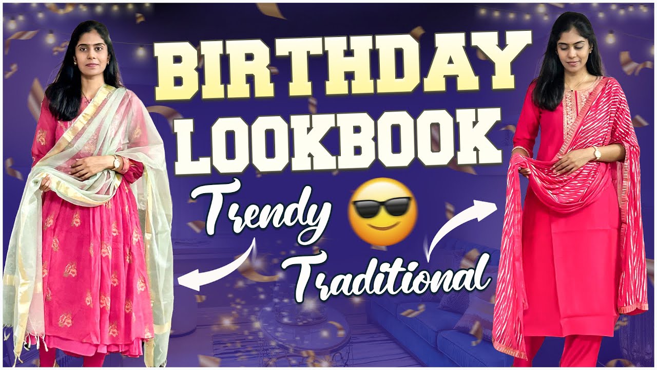 Elegant and stylish birthday lookbook|Trendy and traditional looks for ...