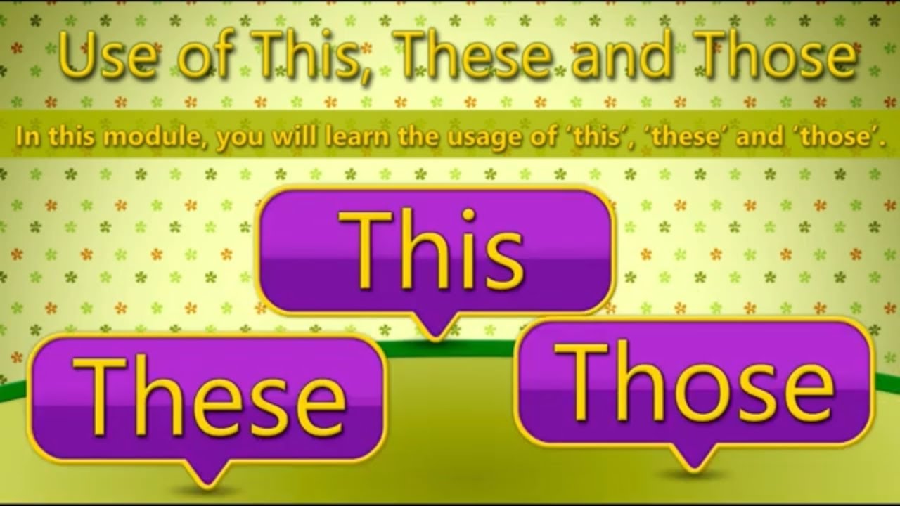Use of This, These and Those for Small Kids - YouTube