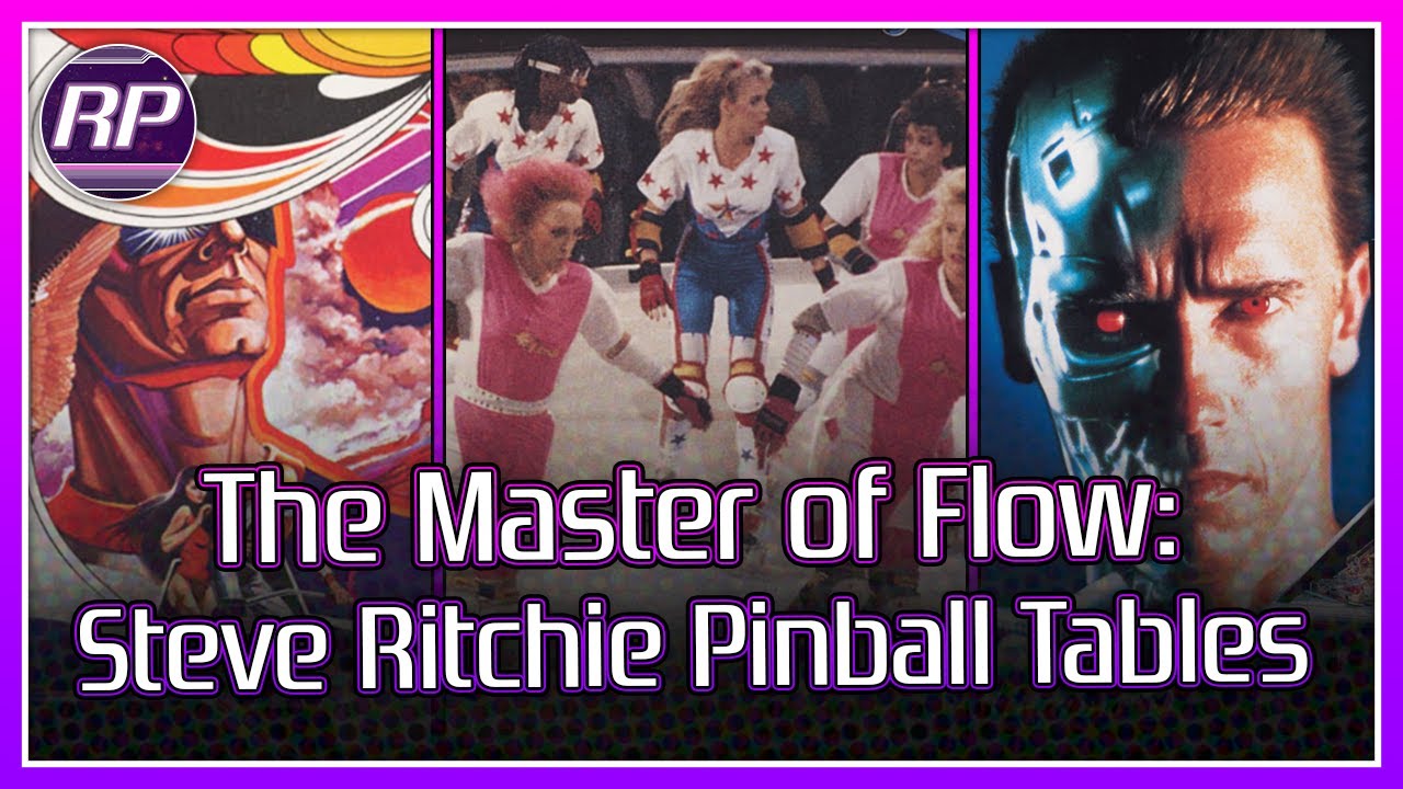 The Master of Flow: Steve Ritchie Pinball Tables - Retro Pals - YouTube