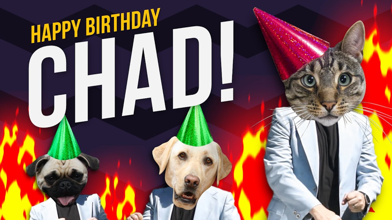 Happy Birthday Chad - Its time to dance! - YouTube