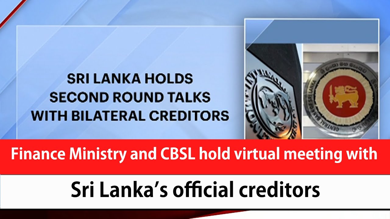 Finance Ministry and CBSL hold virtual meeting with Sri Lanka’s ...