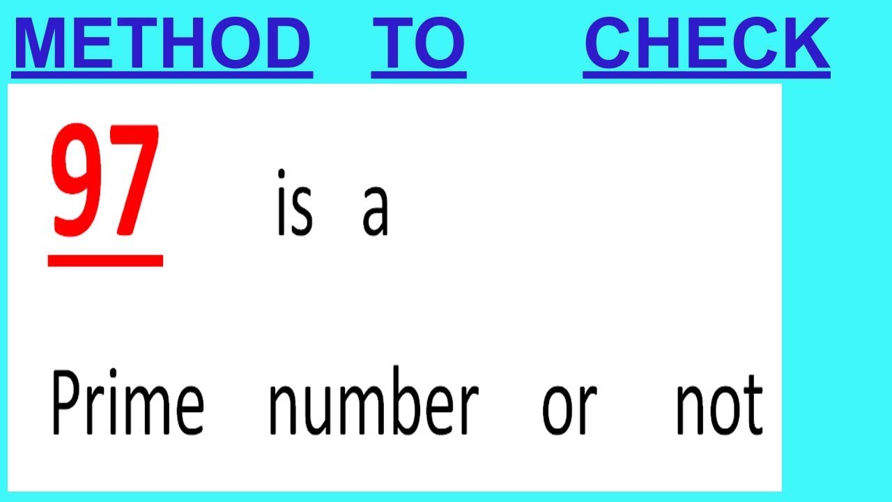 97 Is A Prime Number Or Not YouTube 97-is-a-prime-number-or-not-youtube