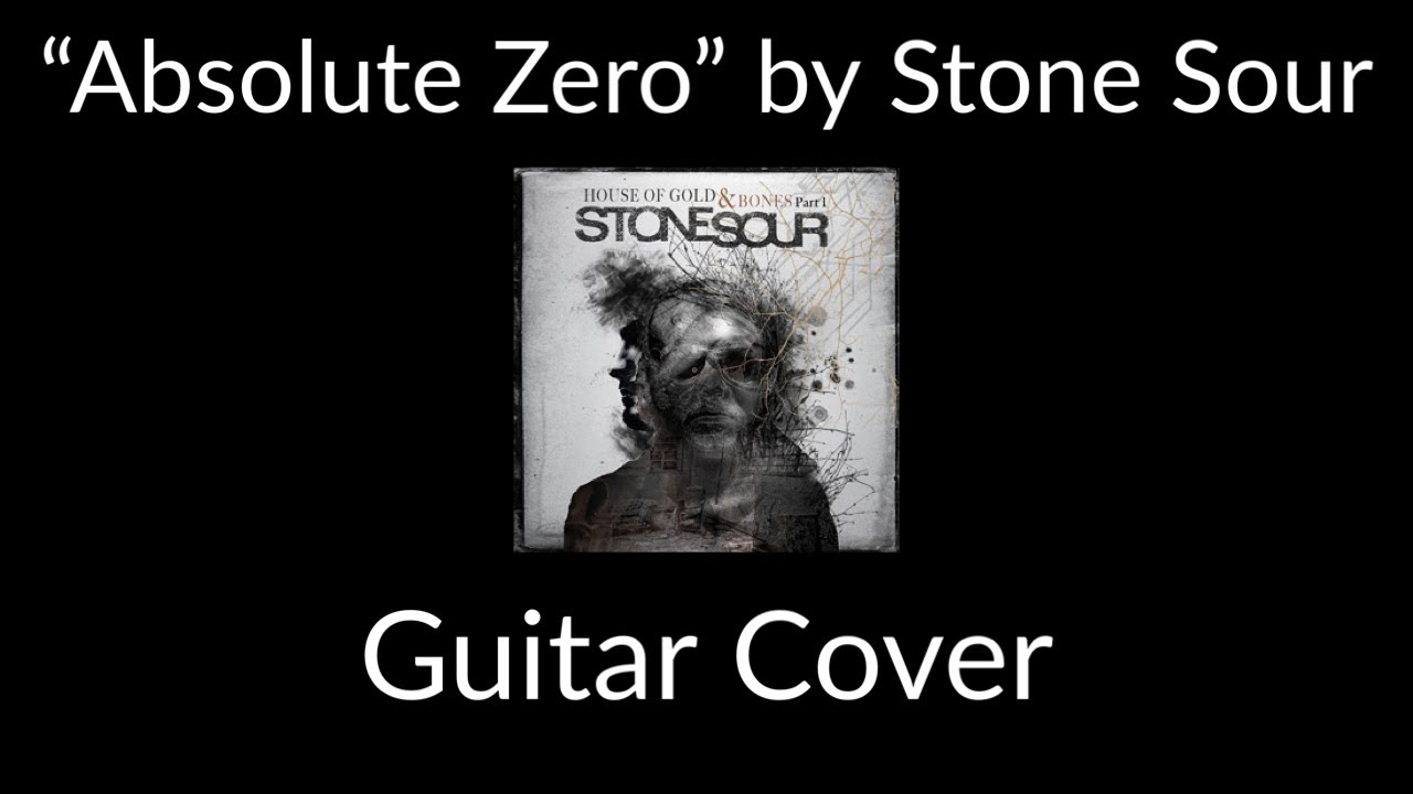 “Absolute Zero” by Stone Sour (Guitar Cover) - YouTube