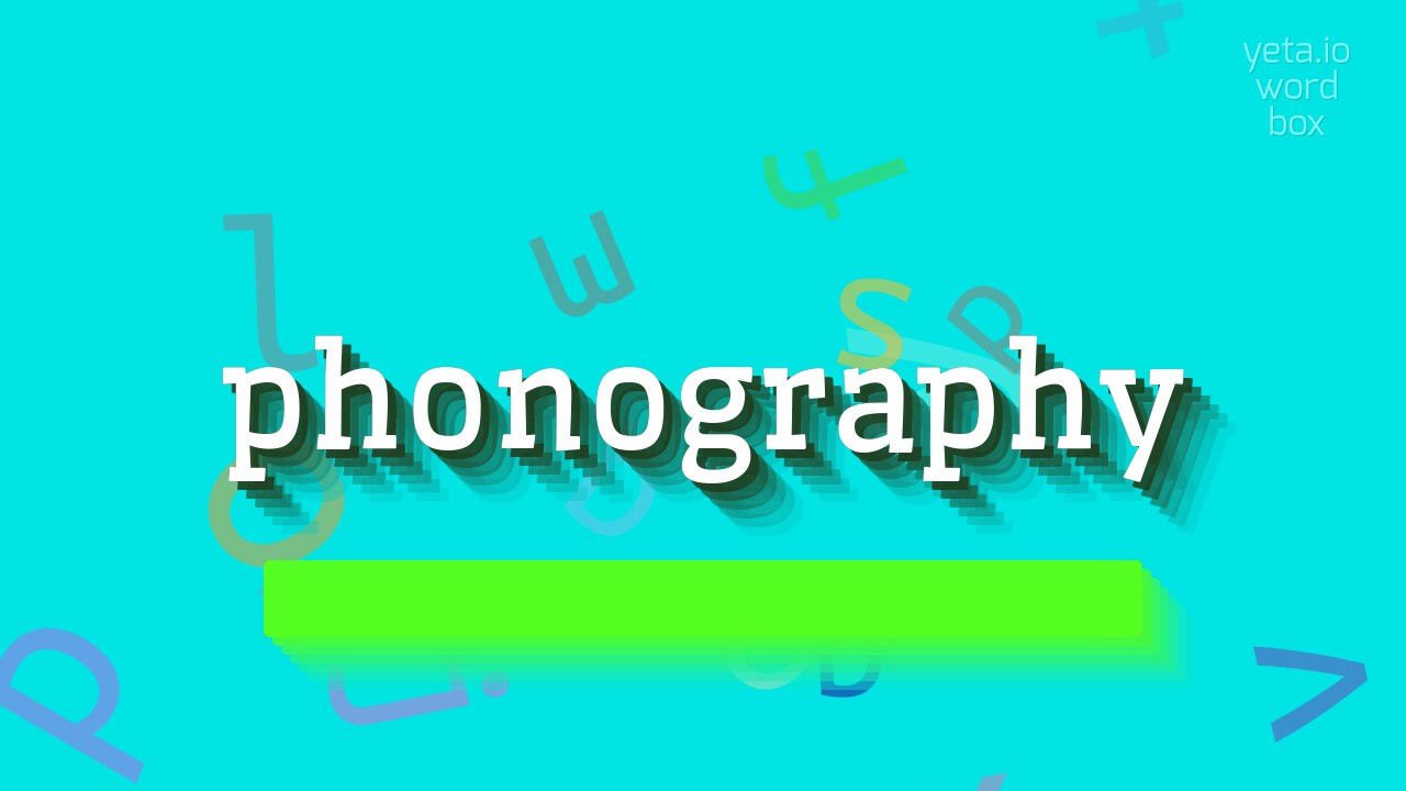 PHONOGRAPHY - HOW TO PRONOUNCE IT? - YouTube