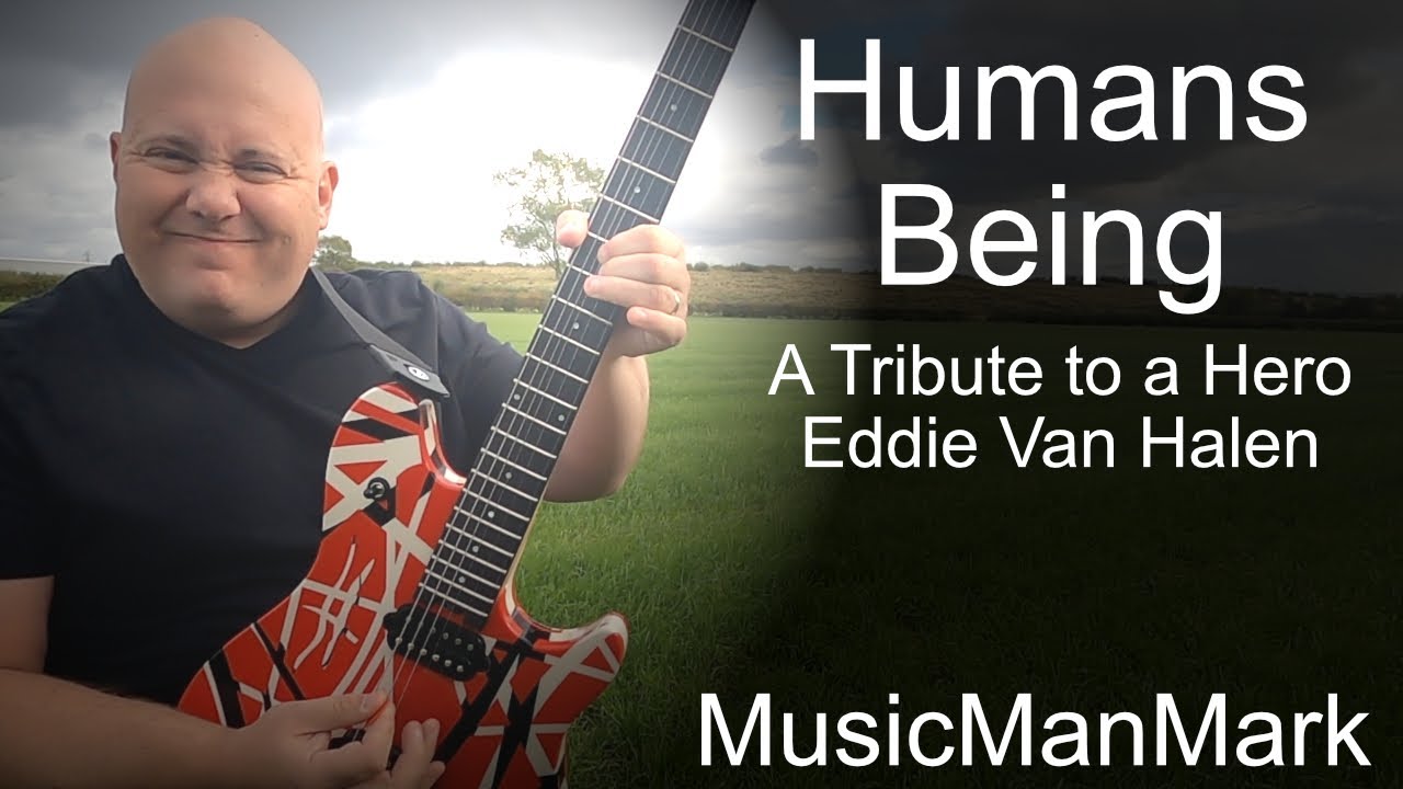 Humans Being tribute to Eddie Van Halen #RIP #EVH. Guitar Cover. - YouTube