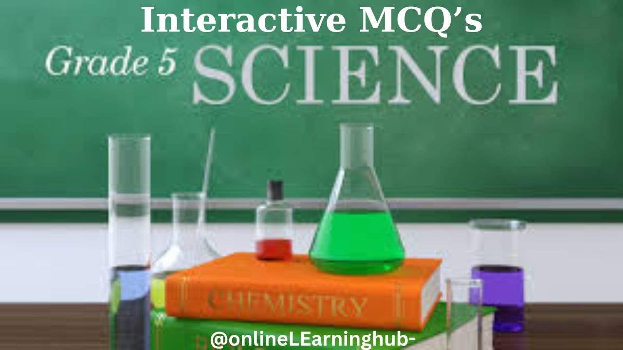 Interactive MCQs for Curious Grade 5 Science Minds 🌟 - YouTube
