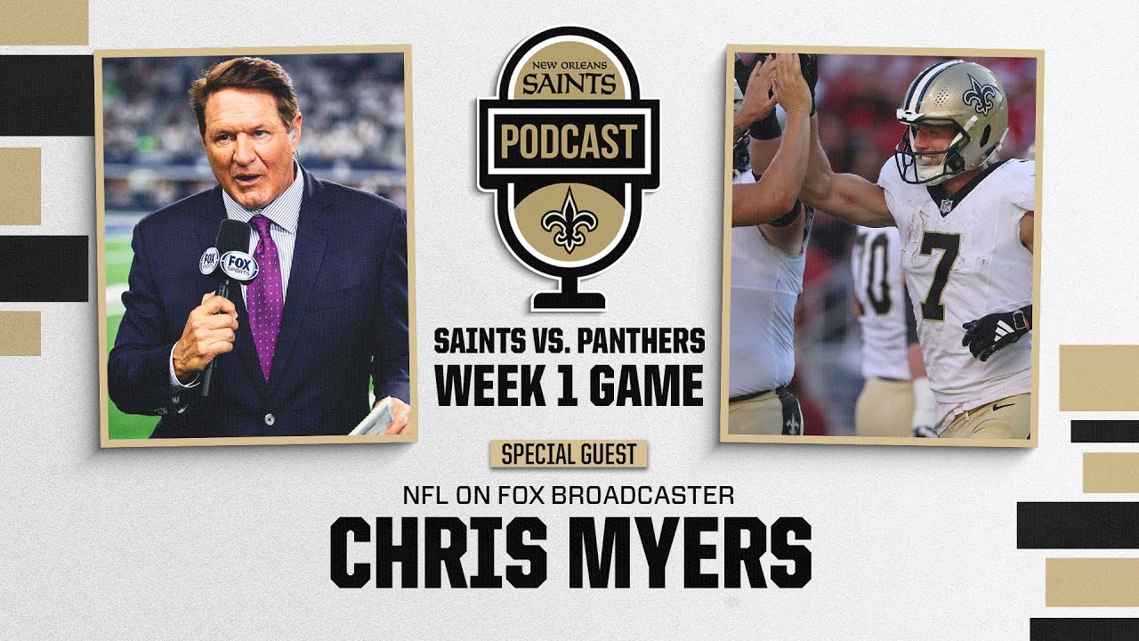 Chris Myers on Saints Podcast | September 6, 2024 | New Orleans Saints Podcast - YouTube