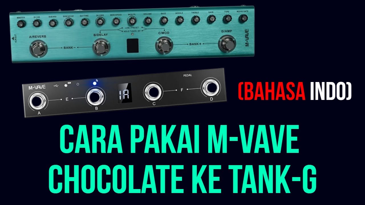 Tutorial MVave Chocolate x Tank-G [PART 1] (Bahasa Indonesia) - YouTube