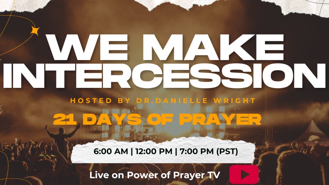 Day 5 - We Make Intercession - Evening Prayer Session (August 19th ...