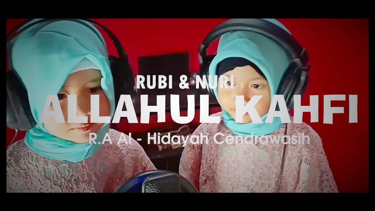 Ruby dan Nuri (RuRi) - Al Kahfi (cover) - YouTube