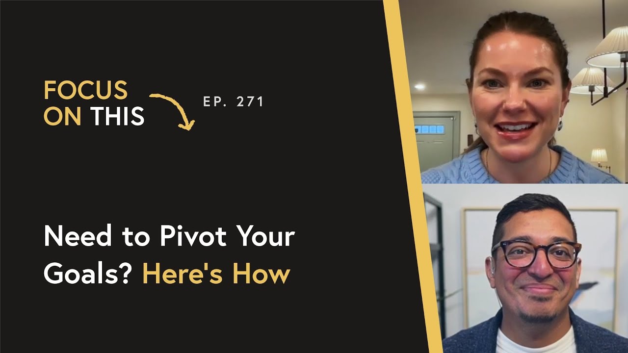 Need to Pivot Your Goals? Here’s How - YouTube